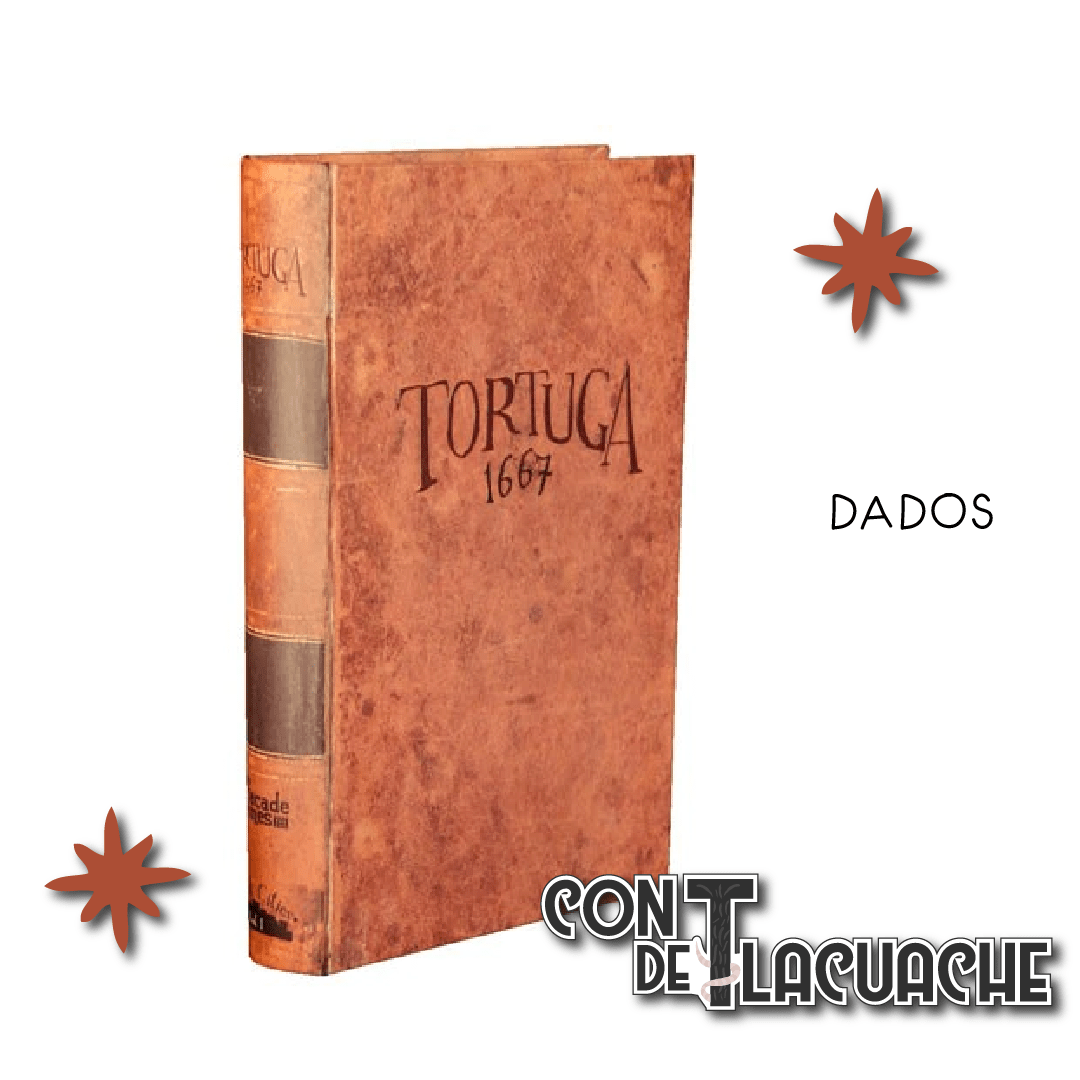 Tortuga 1667 | KickStarter - Con T de Tlacuache